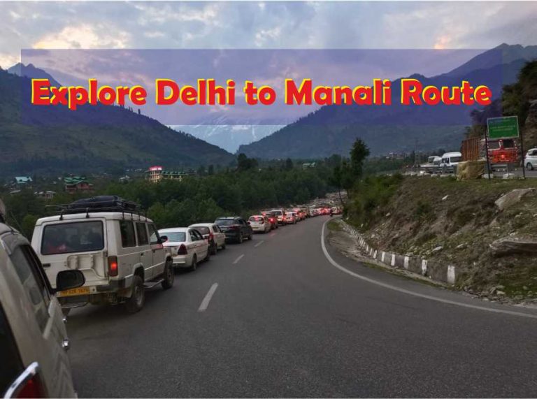 What Places To See Delhi Manali Route Hill Stations