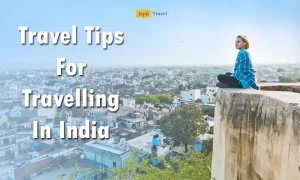 Travel Tips for Safe Travelling in India | Should Know, Travel Blogger ...
