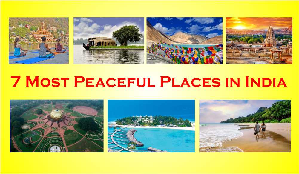 7 Most Peaceful Places in India