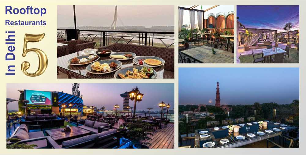 Awesome 5 Rooftop Restaurants In Delhi