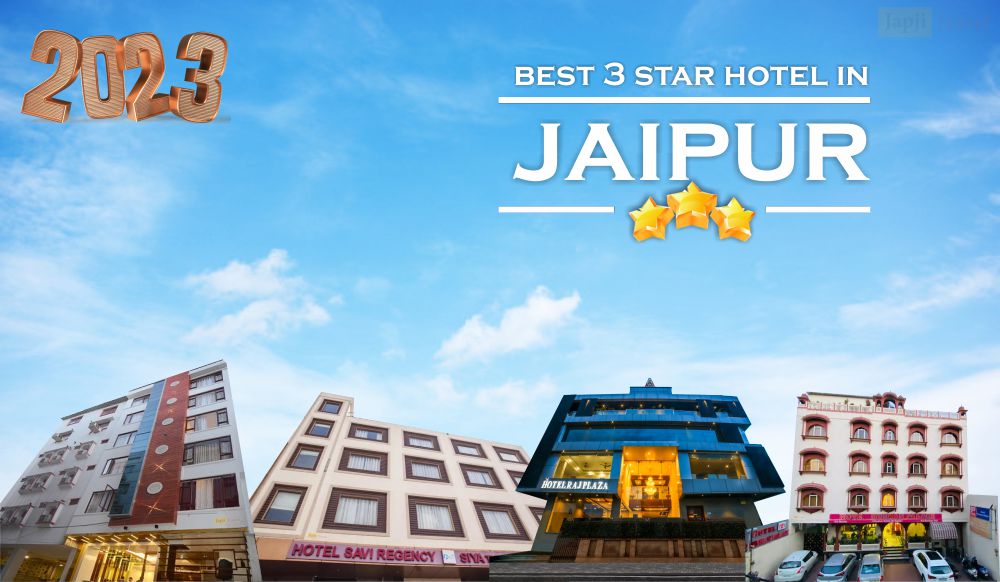 Top Best 3 Star Hotels of Jaipur That is in Budget | Location & Rate