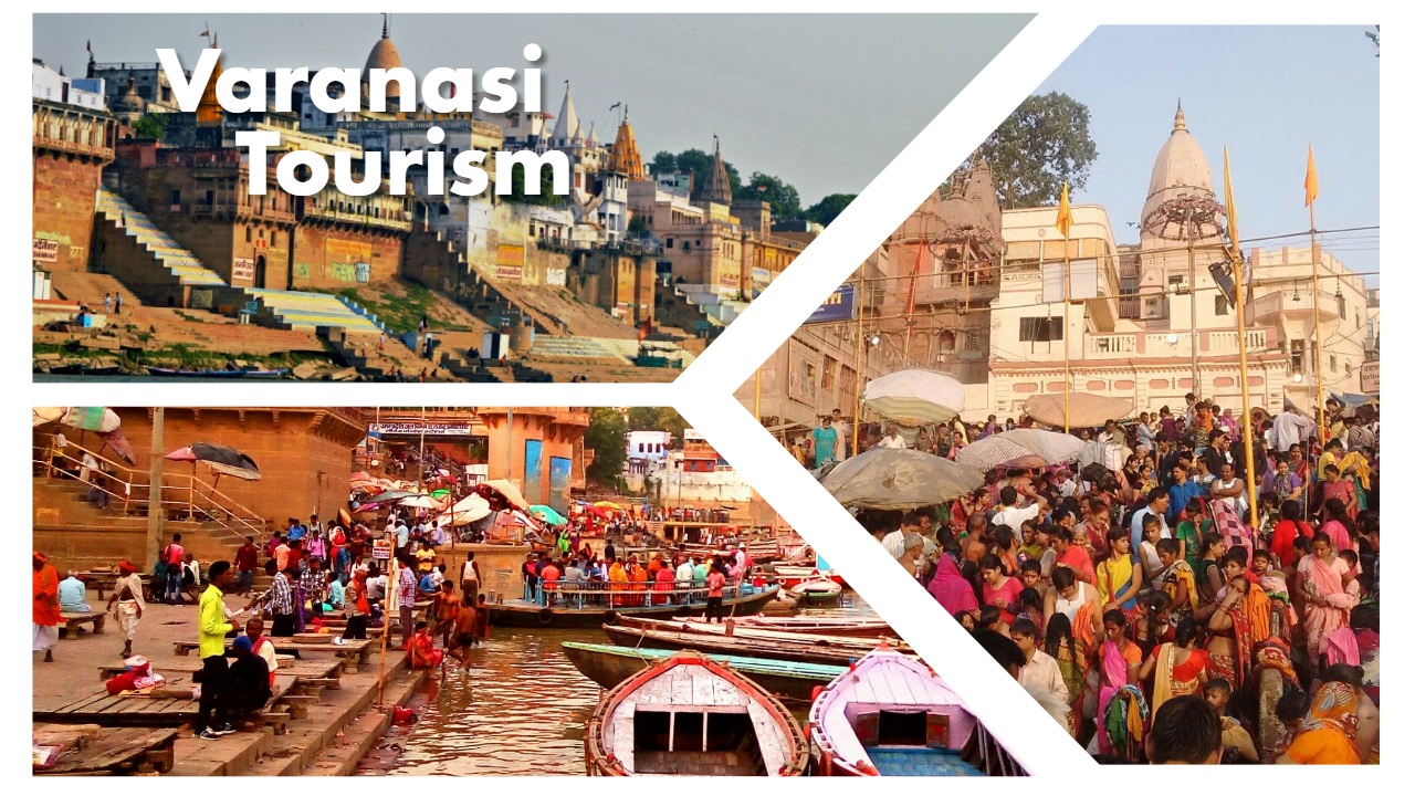 Varanasi Banaras Tourism: Tour Guide, Popular Temples & Hotels List ...